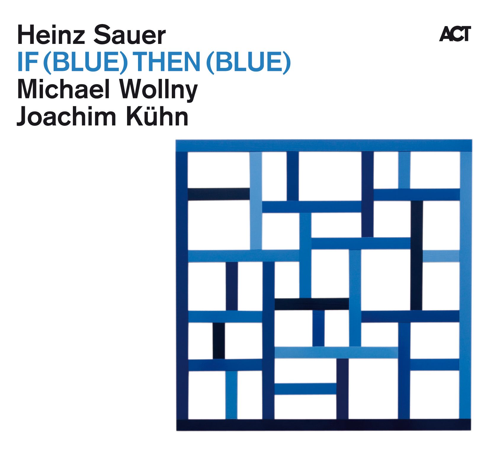 IF (BLUE) THEN (BLUE) – Michael Wollny